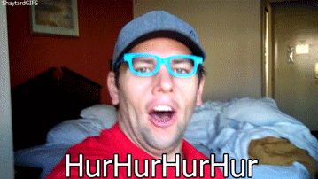 Hur Hur Hur GIFs - Get the best GIF on GIPHY