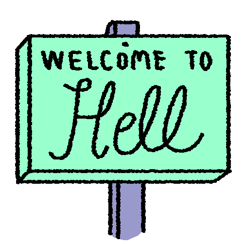 Welcome To Hell Sticker by Alabaster Pizzo for iOS & Android | GIPHY