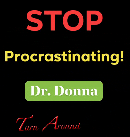 4Amclub Procrastinating GIF by Dr. Donna Thomas Rodgers - Find & Share ...