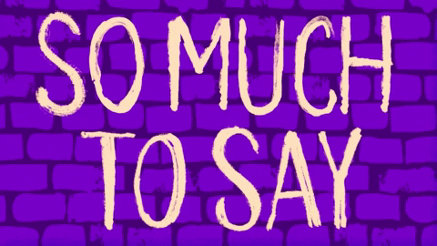 So Much To Say GIFs - Get the best GIF on GIPHY