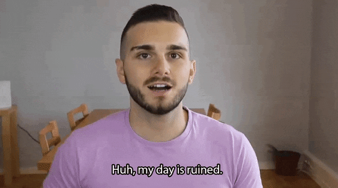 Day Is Ruined GIFs - Get the best GIF on GIPHY