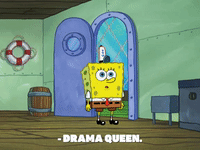 Youre A Drama Queen Gif