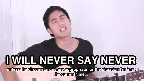 Sometimes-say-never GIFs - Get the best GIF on GIPHY