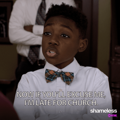 Now-if-youll-excuse-me-im-late-for-church GIFs - Get the best GIF on GIPHY