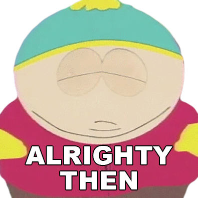 Alrighty Then Gif