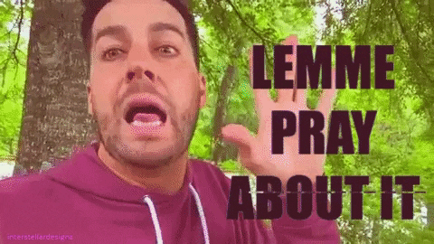 Lemme Pray About It GIFs - Get the best GIF on GIPHY