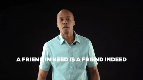 A-friend-in-need GIFs - Get the best GIF on GIPHY