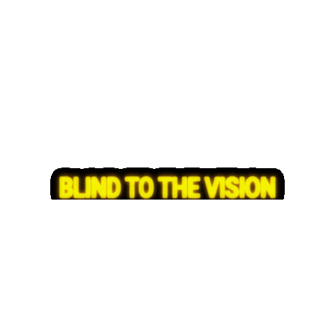 Blind to the Vision GIFs on GIPHY - Be Animated