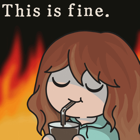This Is Fine Meme GIFs - Find & Share on GIPHY