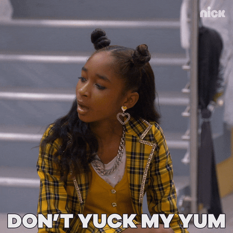 Dont Yuck My Yum GIFs - Get the best GIF on GIPHY