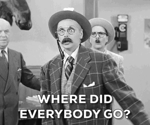 Where Did Everyone Go Gif