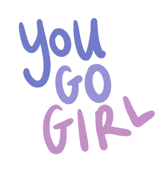 You Go Girl Animated