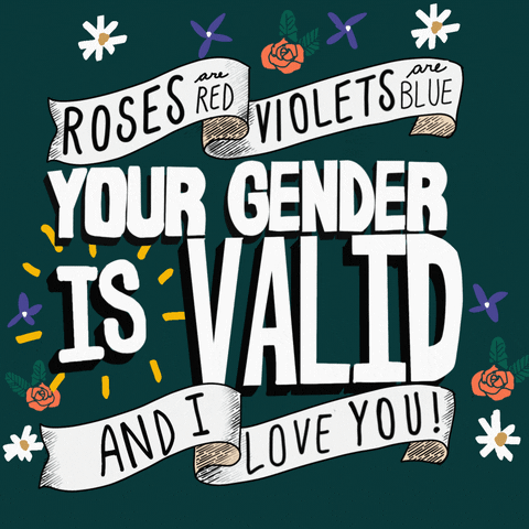 Your Gender Is Valid GIFs - Get the best GIF on GIPHY