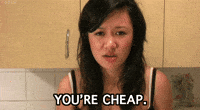 Cheapskate Gif