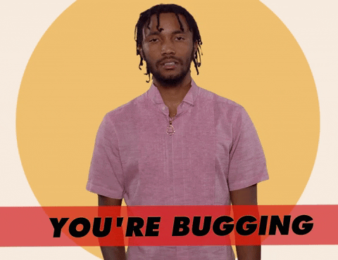 Buggin Out GIFs - Get the best GIF on GIPHY