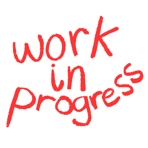 Work In Progress Art Sticker for iOS & Android | GIPHY