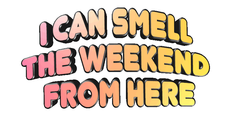 Weekend Sticker for iOS & Android | GIPHY