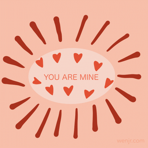 You Are Mine GIFs - Find & Share on GIPHY