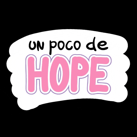 Hope GIF - Find & Share on GIPHY