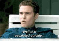 That Escalated Quickly Gif