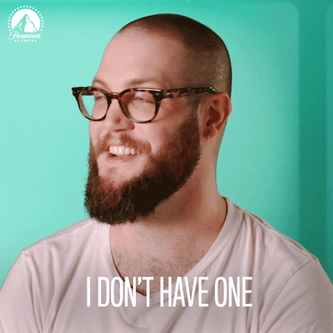 I Dont Have One GIFs - Get the best GIF on GIPHY