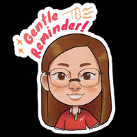 Friendly Reminder Gif