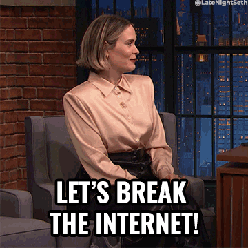Break The Internet GIFs - Get the best GIF on GIPHY