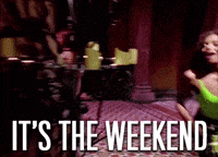 Its Nearly The Weekend GIFs - Find & Share on GIPHY