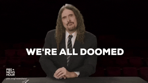 Were-all-doomed-in-the-end GIFs - Get the best GIF on GIPHY