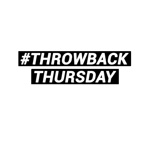 Throwback Thursday Gif