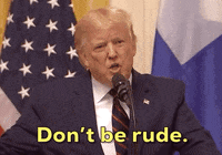 Dont Be Rude Gif