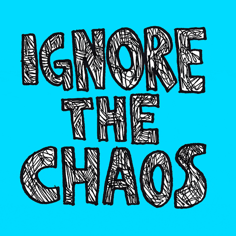 Ignore-the-chaos GIFs - Get the best GIF on GIPHY