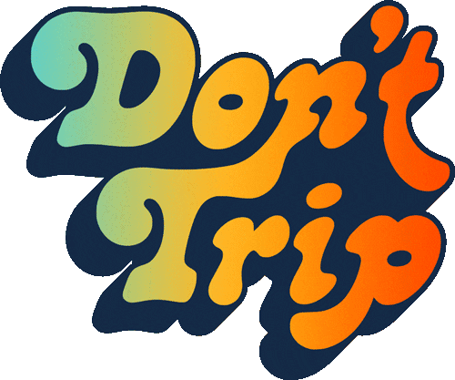 Don't Trip GIFs on GIPHY - Be Animated