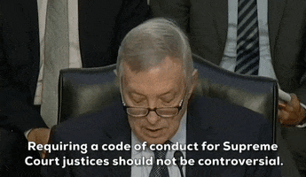 The Senate Judiciary Just Advanced a Supreme Court Ethics Bill by GIPHY ...