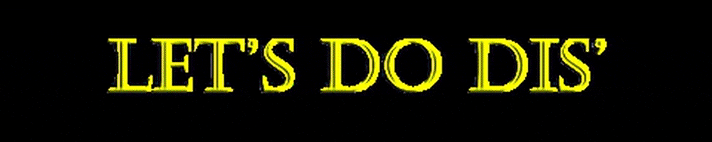Lets Do Dis GIFs - Get the best GIF on GIPHY
