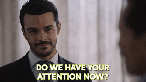 Do We Have Your Attention Now GIFs - Get the best GIF on GIPHY