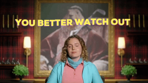 You Better Watch Out GIFs - Get the best GIF on GIPHY