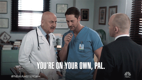 Youre On Your Own Pal GIF by New Amsterdam - Find & Share on GIPHY