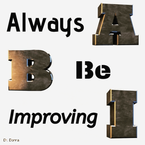 Always Be Improving GIFs - Get the best GIF on GIPHY