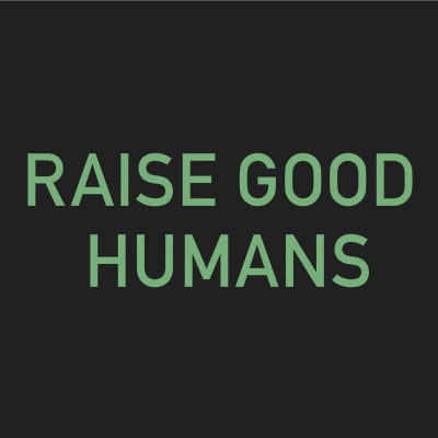 Raise Good Humans GIFs - Get the best GIF on GIPHY