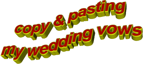 Copy And Pasting My Wedding Vows Sticker by AnimatedText for iOS ...