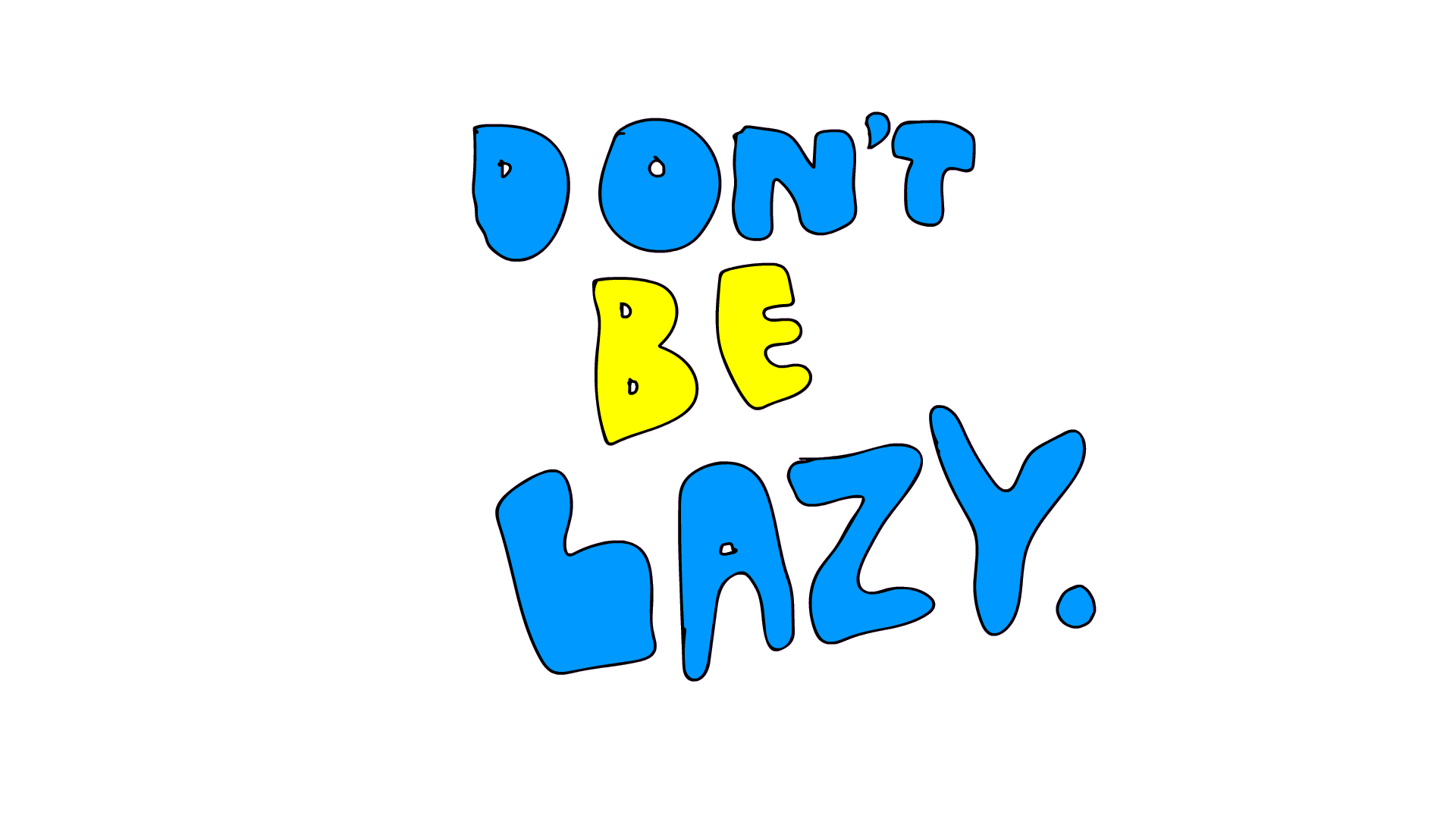 Don'T Be Lazy Sticker by deladeso for iOS & Android | GIPHY