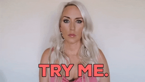 Try Me GIF by chelsiekenyon - Find & Share on GIPHY