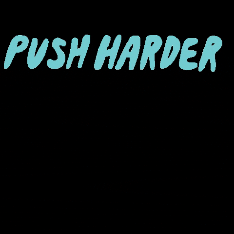 Push Harder