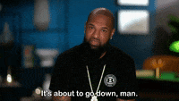 Its About To Go Down Gif