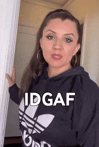 Idgaf Gif