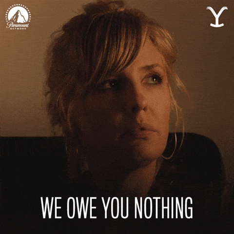 I Dont Owe You Paramount Network GIF by Yellowstone - Find & Share on GIPHY