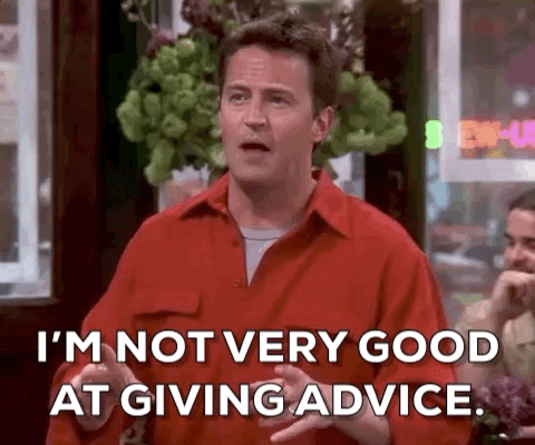 Im Not Very Good At Giving Advice GIFs - Get the best GIF on GIPHY