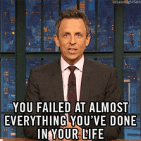 You Failed Gif