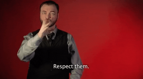 Respect Them GIFs - Get the best GIF on GIPHY